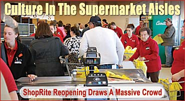 Culture In The Supermarket Aisles - ShopRite Reopening Draws A Massive ...